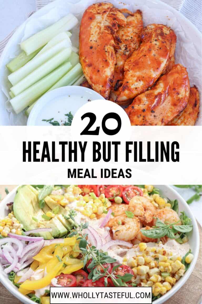 20 Healthy and Filling Meal Ideas (that won't leave you hungry ...